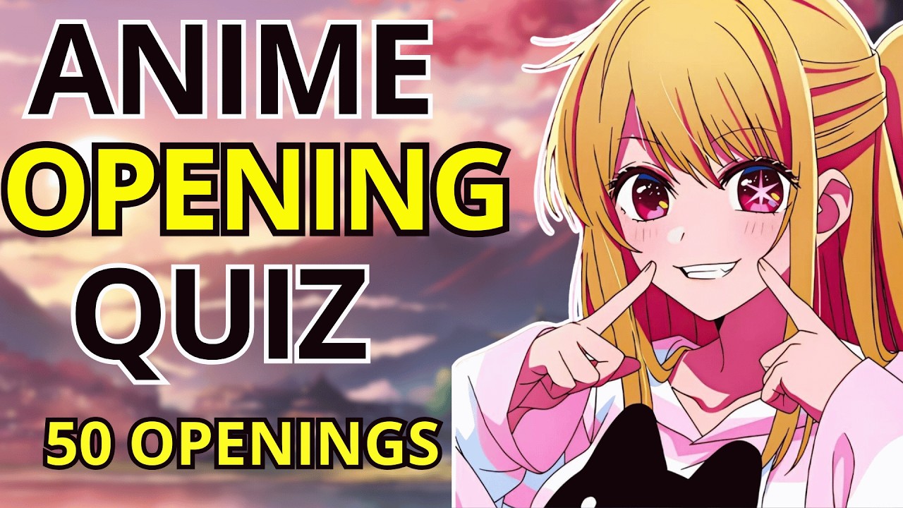 🎉GUESS THE ANIME BY THE OPENING!🎉- ANIME QUIZ! 4 - YouTube
