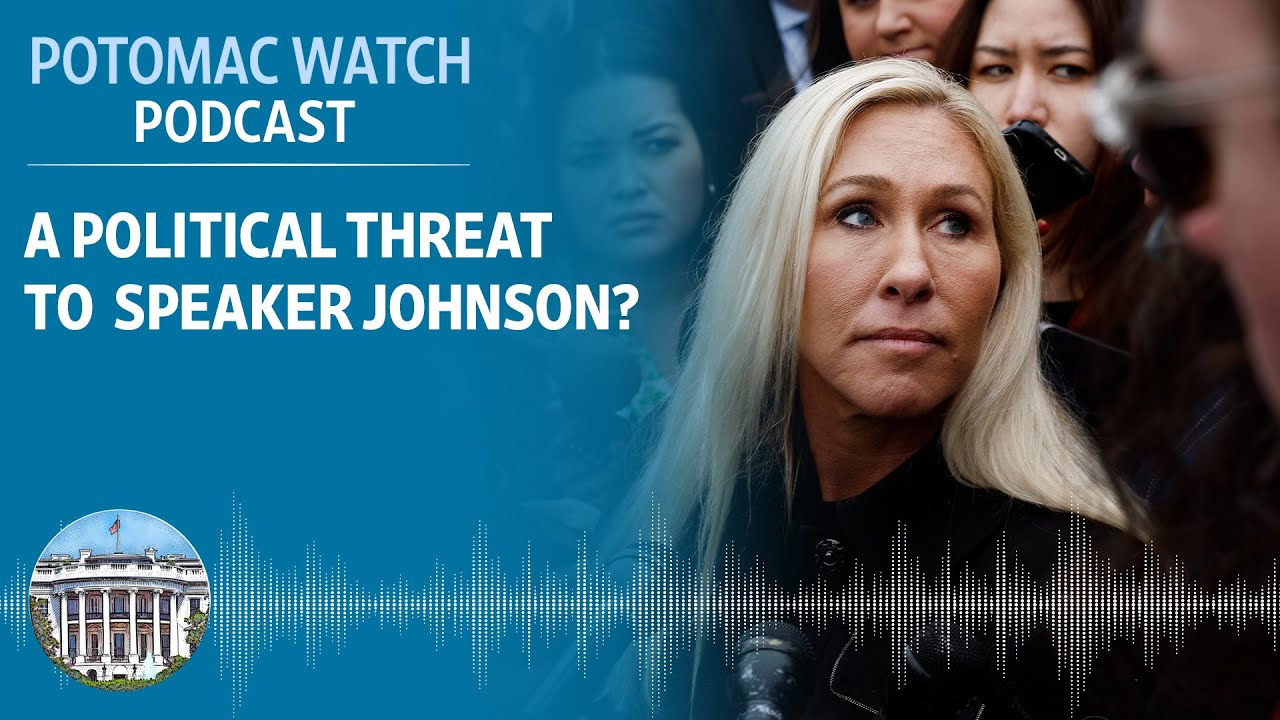 A Political Threat to Speaker Johnson? | Potomac Watch Podcast: WSJ ...