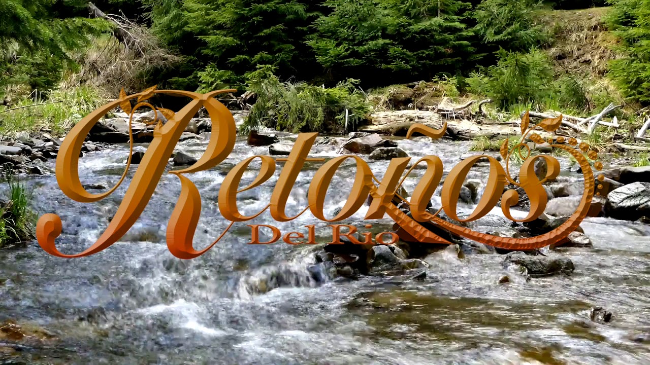 Retoños Del Rio-Travesía [Letra Oficial] - YouTube