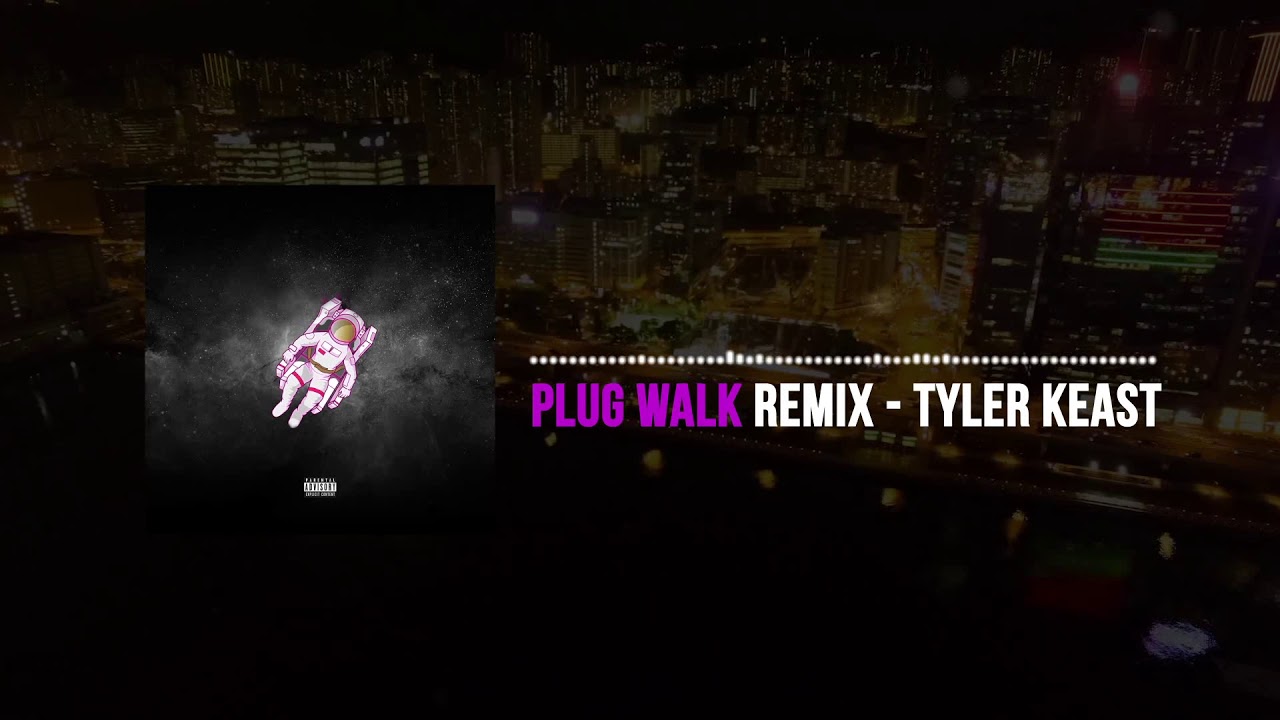 Tyler Keast - Plug Walk Remix (Rich the Kid) - YouTube