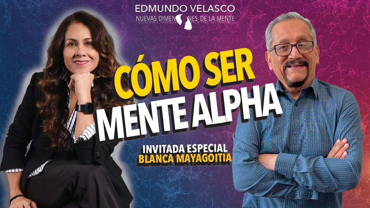 Serenidad y Paz con una Mente Alpha | Edmundo Velasco - YouTube