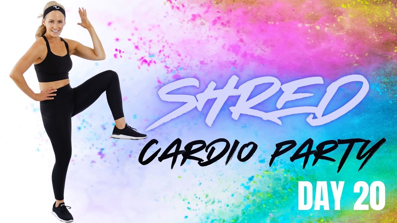 25 Minute Cardio Party Workout - SHRED #20 - YouTube