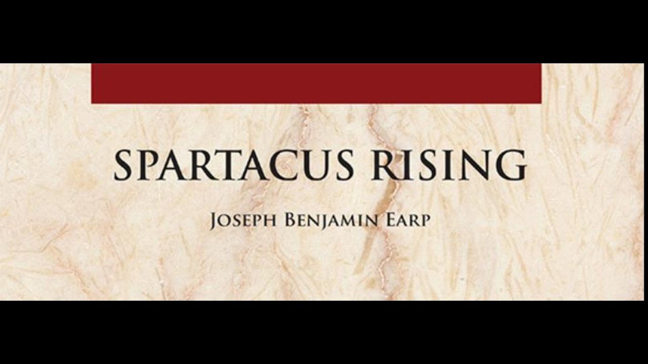 Spartacus Rising by Joseph Benjamin Earp (Concert Band) - YouTube