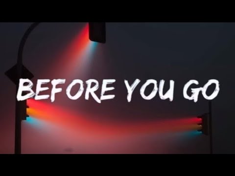Lewis capaldi - before you go (lyrics) - YouTube