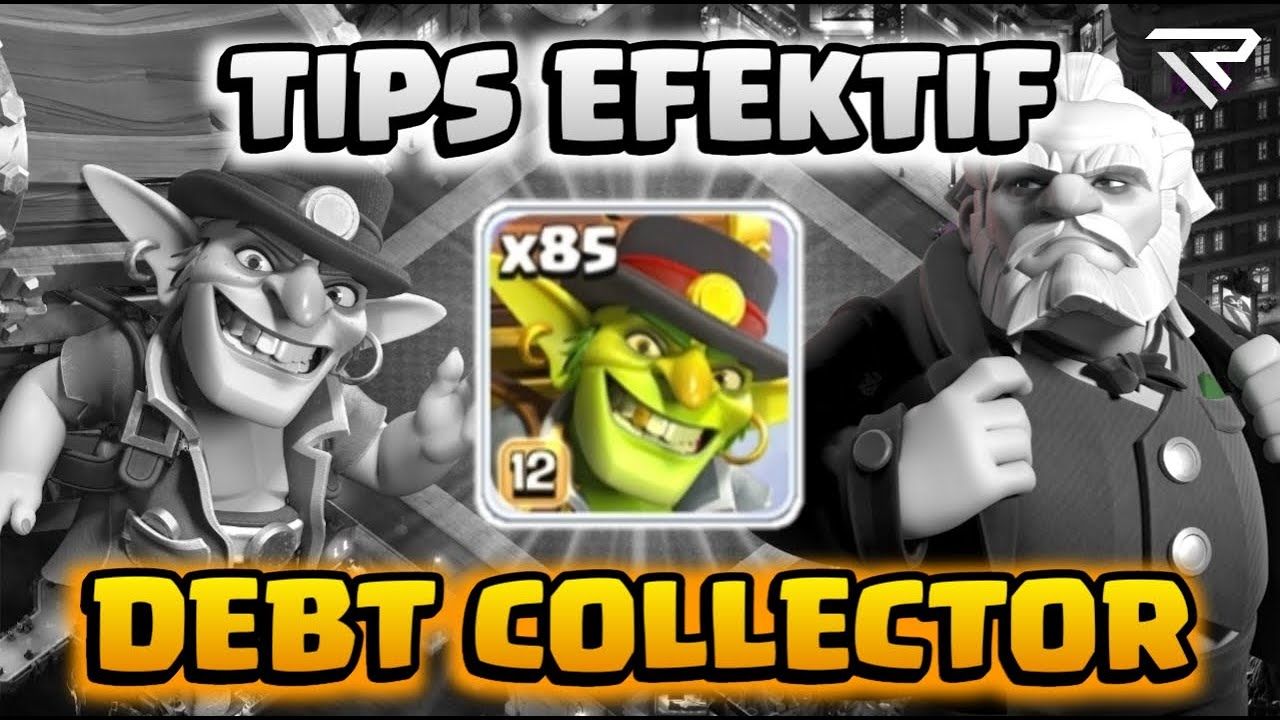 CARA EFEKTIF MENGGUNAKAN GOBLIN DEBT COLLECTOR!!🔥 - COC Indonesia - YouTube