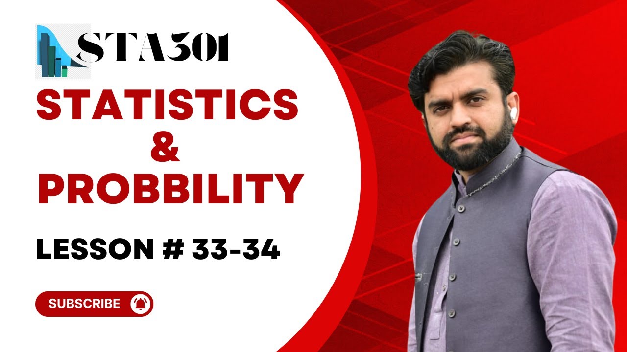 STA301 Lesson 33 - 34: Statistics & Probability || Short Lecture - YouTube