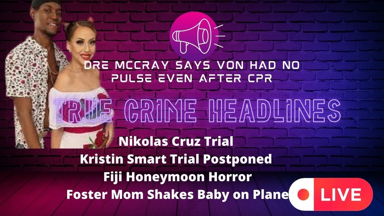 Andrea Dre McCray Says Von Had No Pulse - Honeymoon Horror in Fiji ...