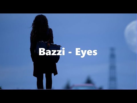 Bazzi - Eyes - YouTube