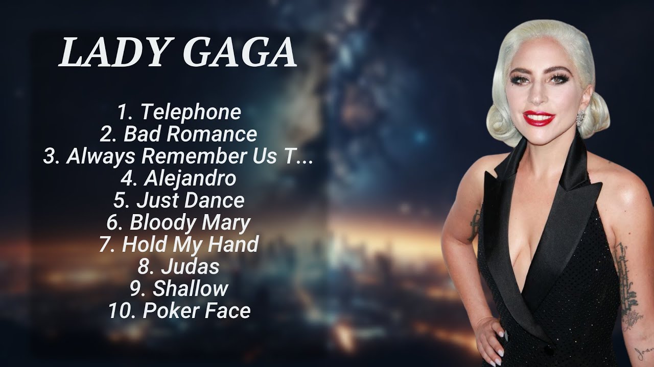 Lady Gaga ~ Playlist 2023 ~ Best Songs Collection 2024 ~ Lady Gaga ...