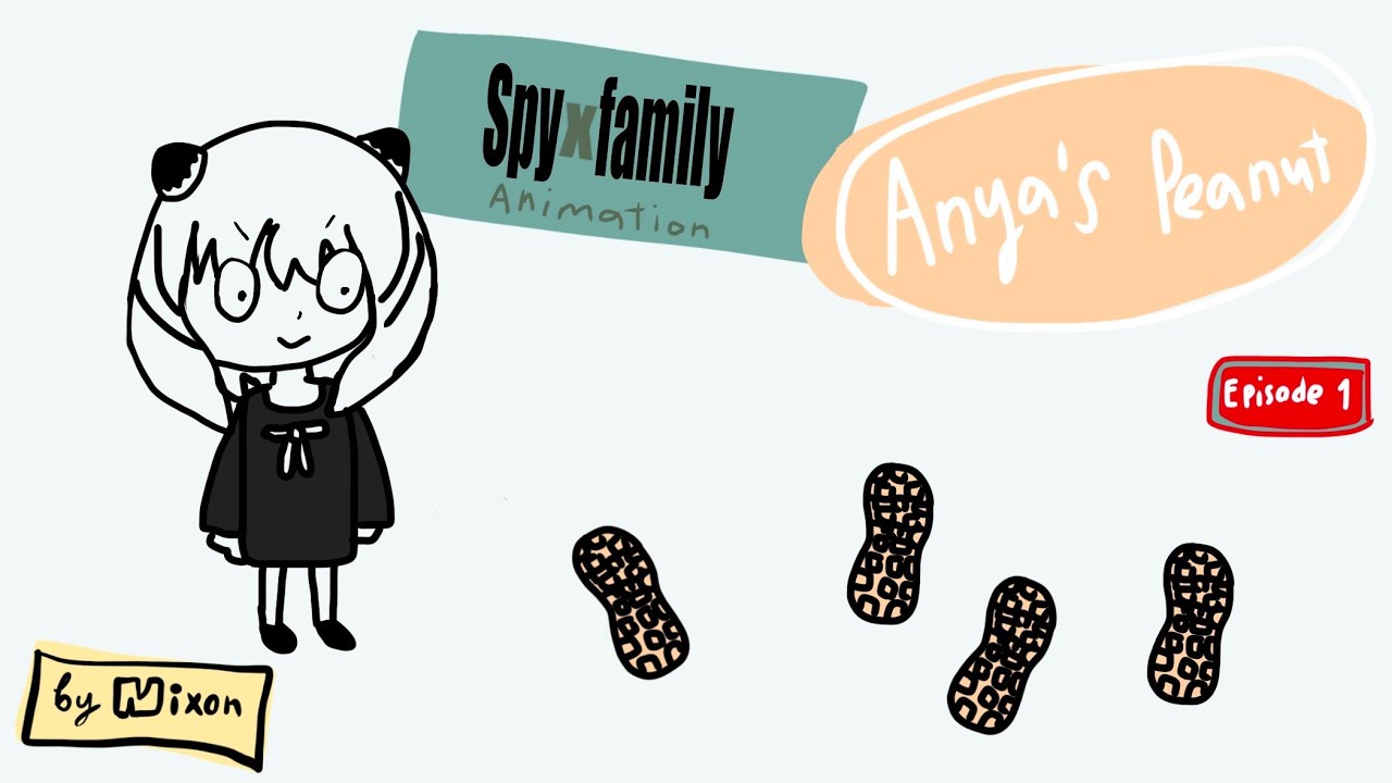 ANYA'S PEANUT: SPY X FAMILY ANIMATIONS Season 1 | Episode 1 - YouTube