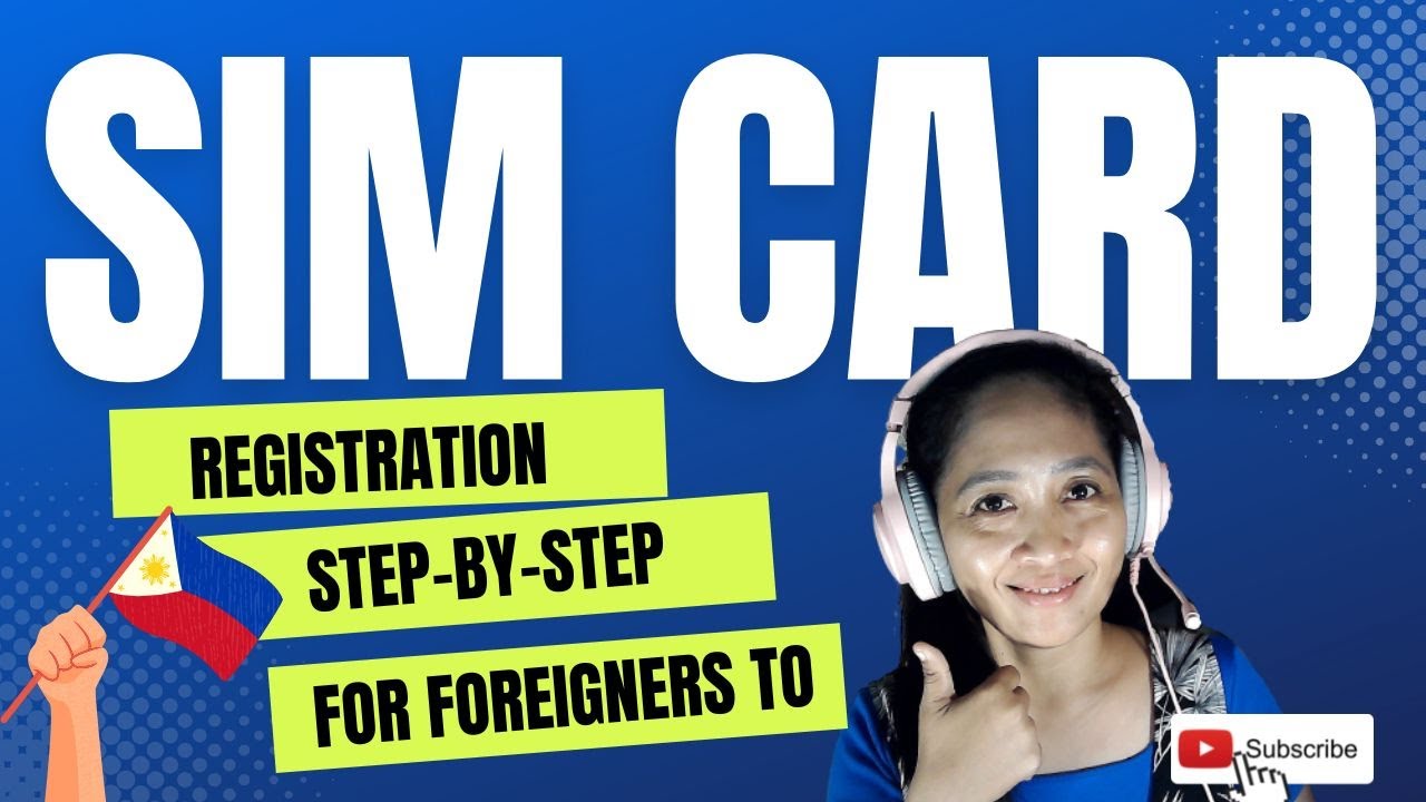 SIM Card Registration: A Step-By-Step Guide | What Foreigners Should ...