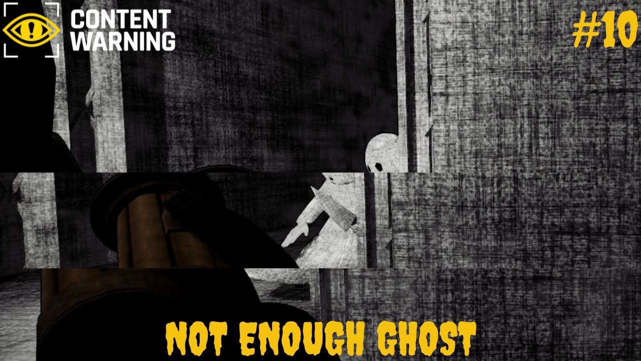 Not Enough Ghost - Content Warning Ep.10 - YouTube
