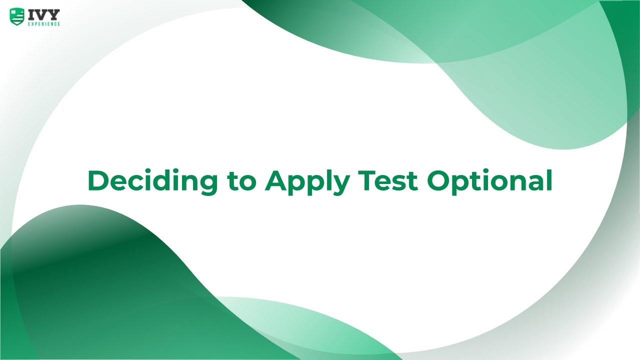 Deciding to Apply Test Optional - YouTube