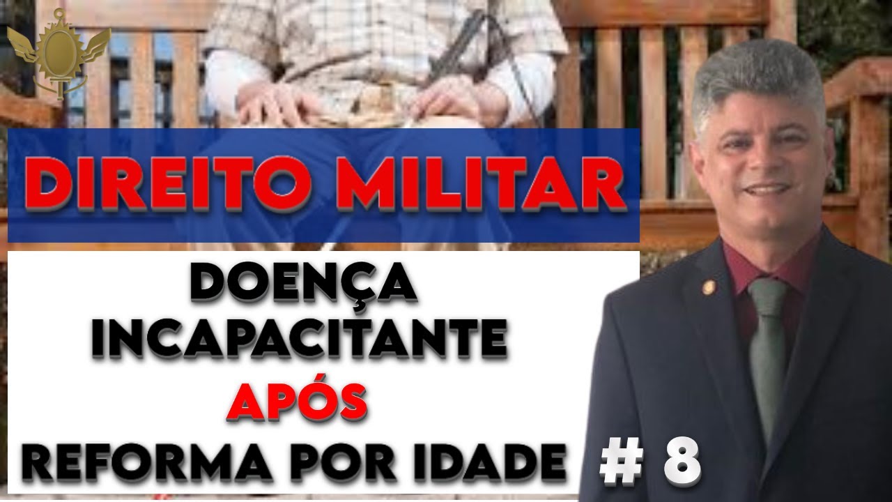 REFORMA POR IDADE | É possível o Militar ser Reformado com Proventos do ...