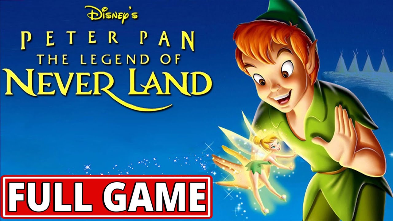 Peter Pan: The Legend of Never Land - FULL GAME walkthrough | Longplay ...