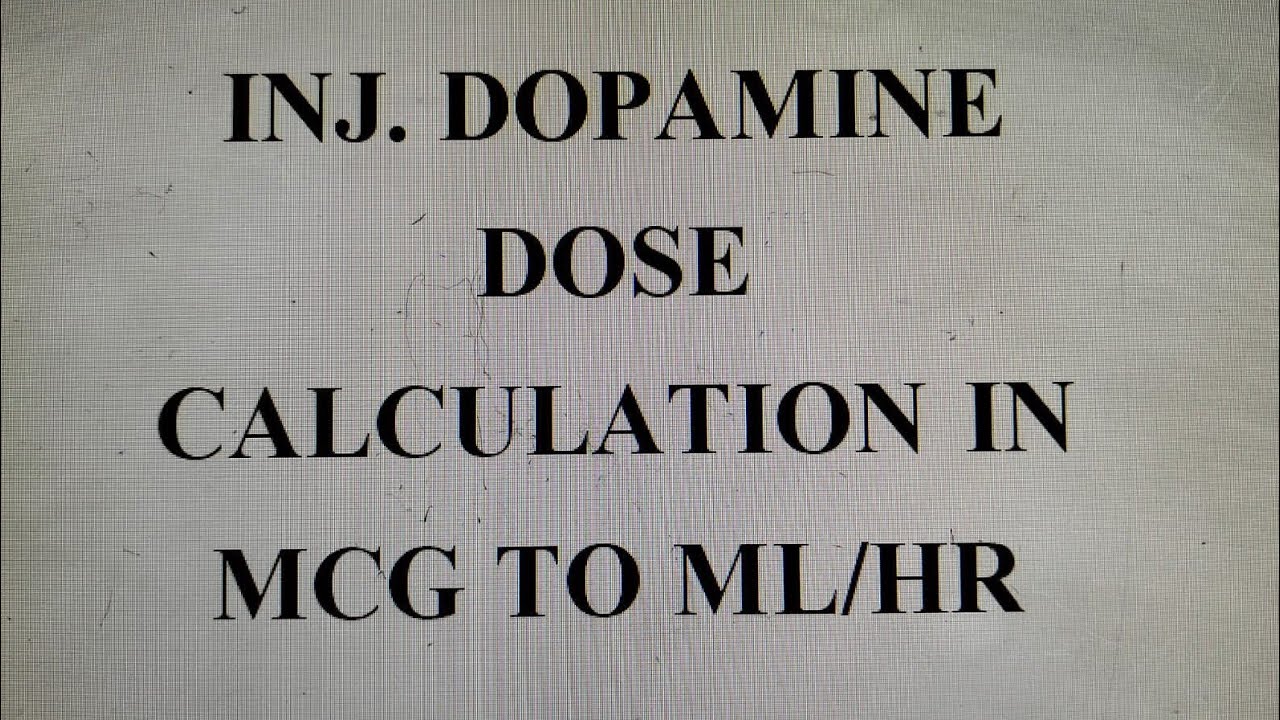 Dopamine dose calculation mcg to ml/hr - YouTube
