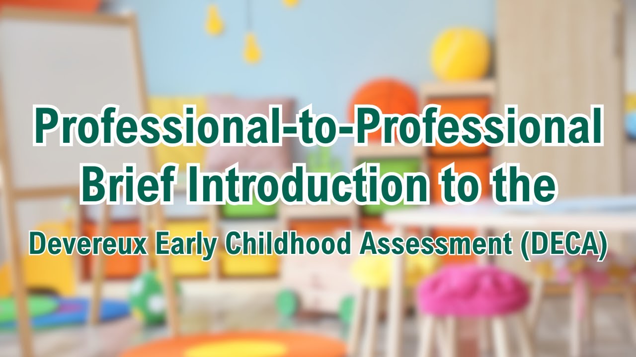 Professional-to-Professional Brief Introduction to the Devereux Early ...