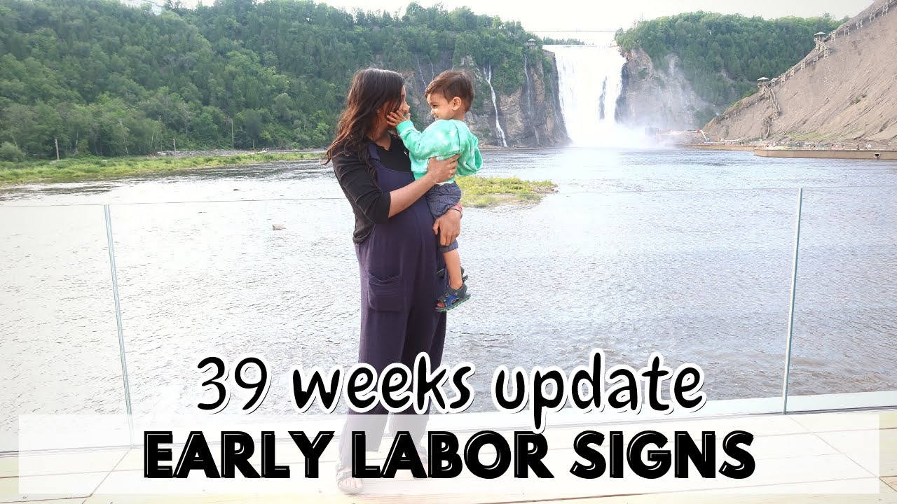 39 WEEKS UPDATE | EARLY LABOR SIGNS - YouTube