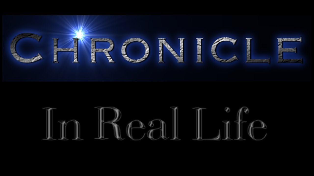 Chronicle In Real Life - YouTube