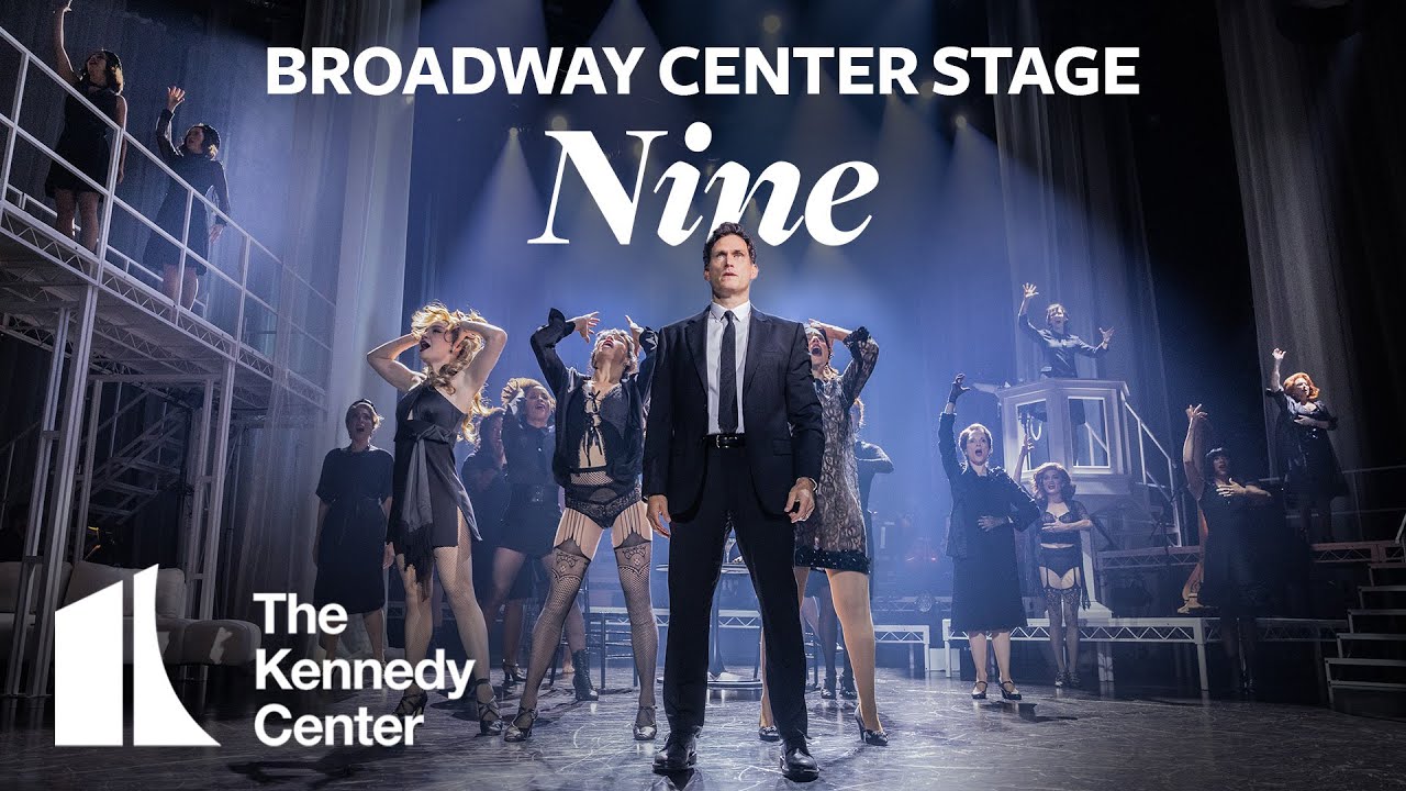 Broadway Center Stage: Nine | The Kennedy Center - YouTube