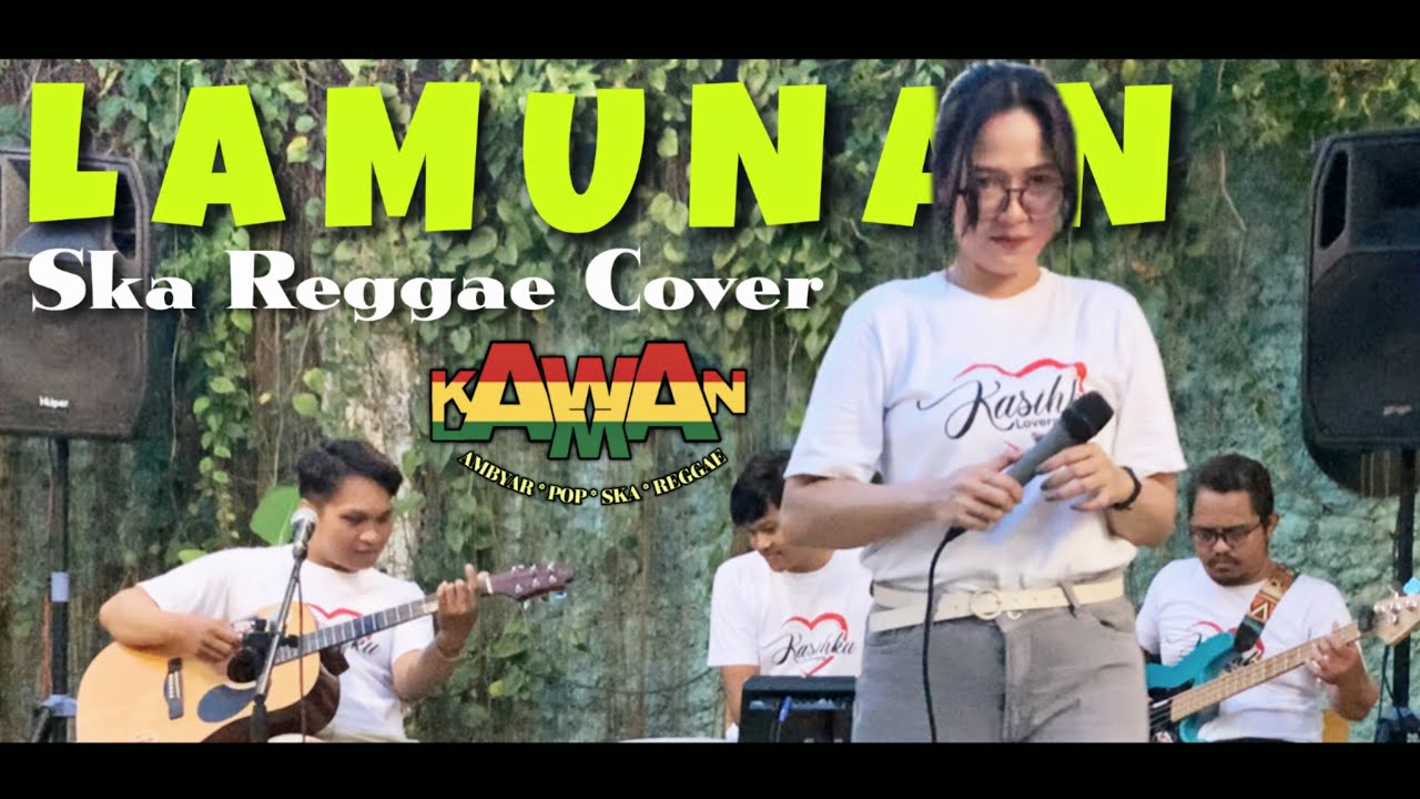 Lamunan - KAWAN LAMA (Ska Reggae) feat Kasih - LIVE Cover - YouTube