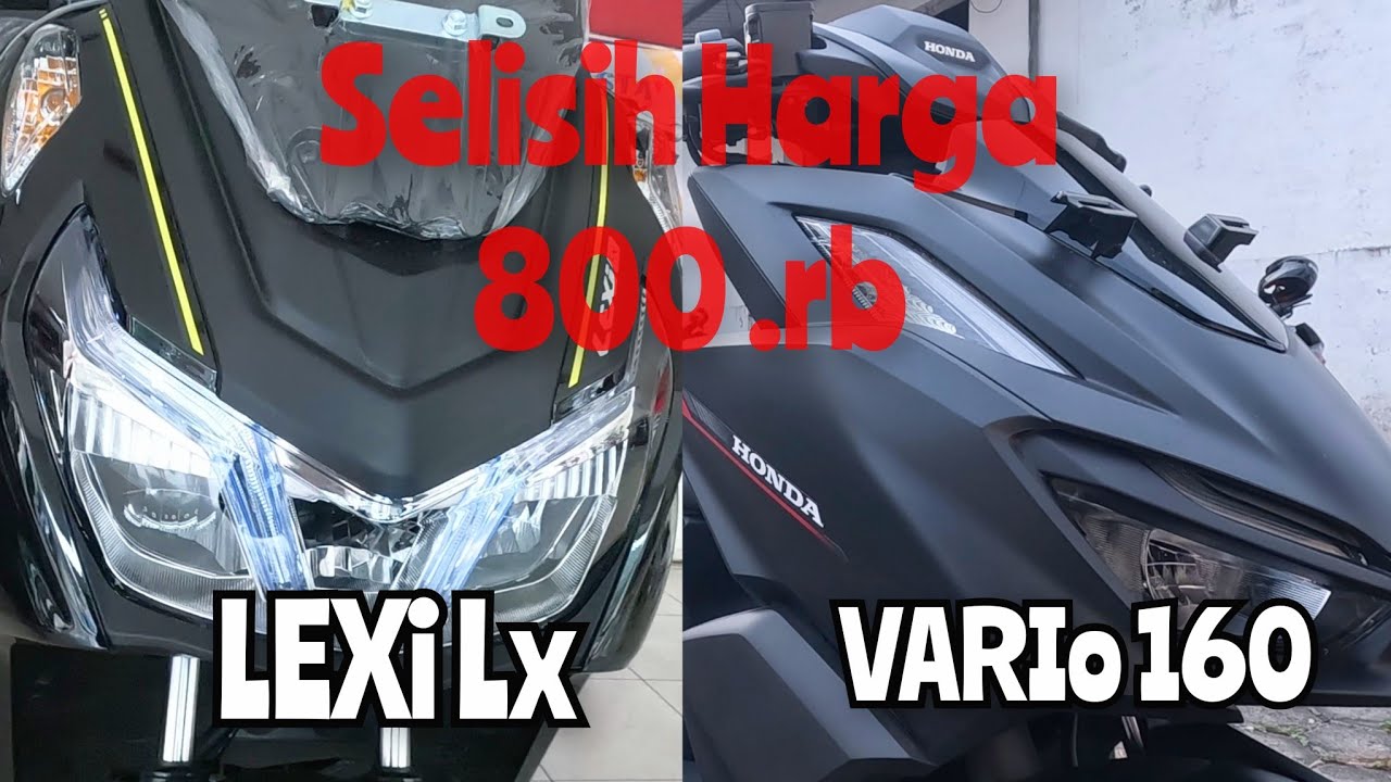 Perbandingan VARIO 160 & LEXi Lx 155 , Warna HITAM Tahun 2024 ‼️ - YouTube