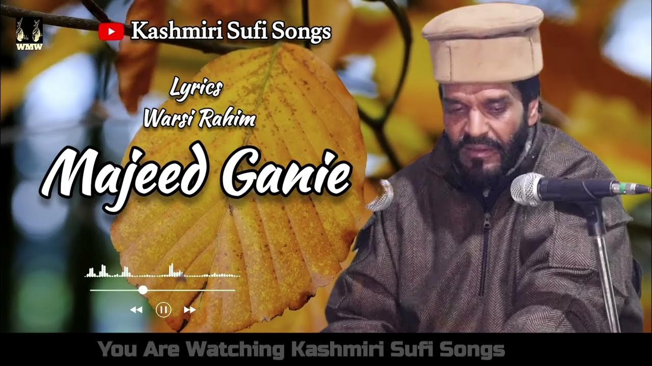 Ab Majeed Ganie top kashmiri Sufi Songs 💔 ️💔 || Kashmiri Songs || Sufiyana Kalam - YouTube