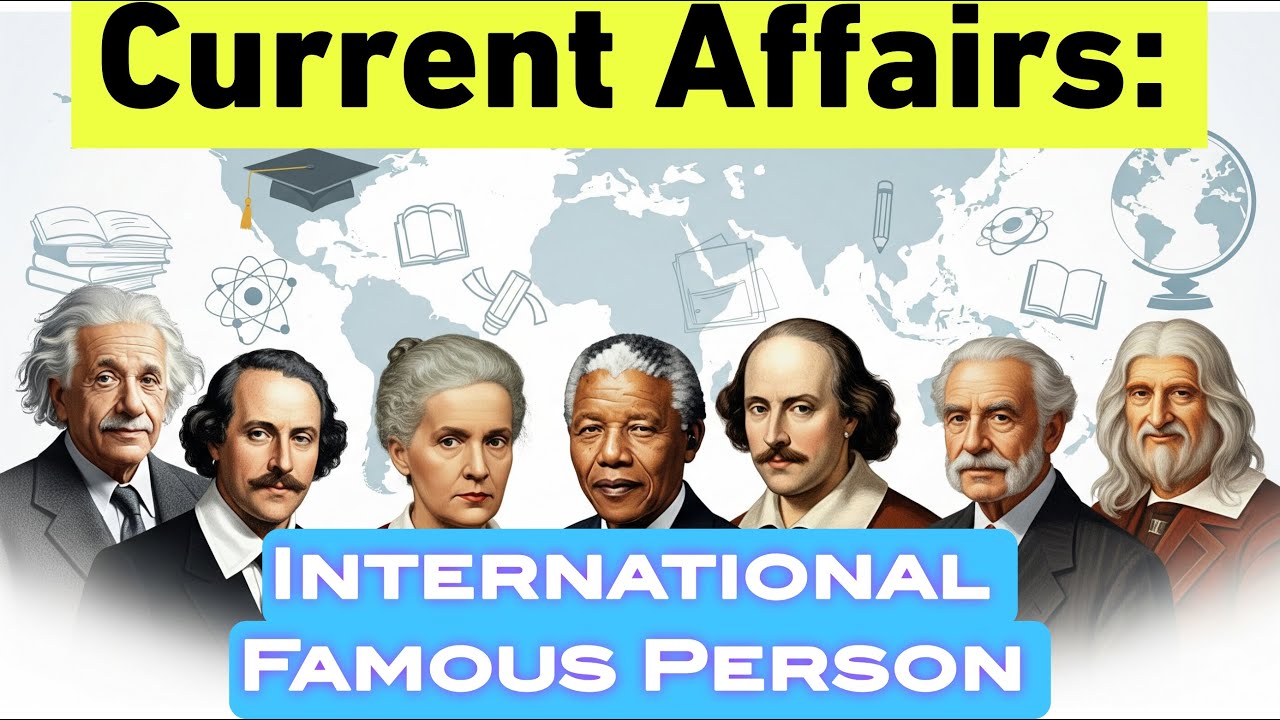 International Famous People । Current Affairs Special - YouTube
