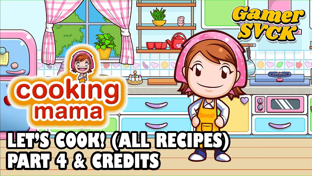Cooking Mama: Let's Cook! (All Recipes) - Part 4 & Credits (No ...