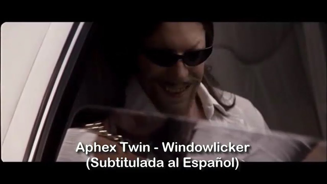 Aphex Twin - Windowlicker (Subtitulos en Español) - YouTube