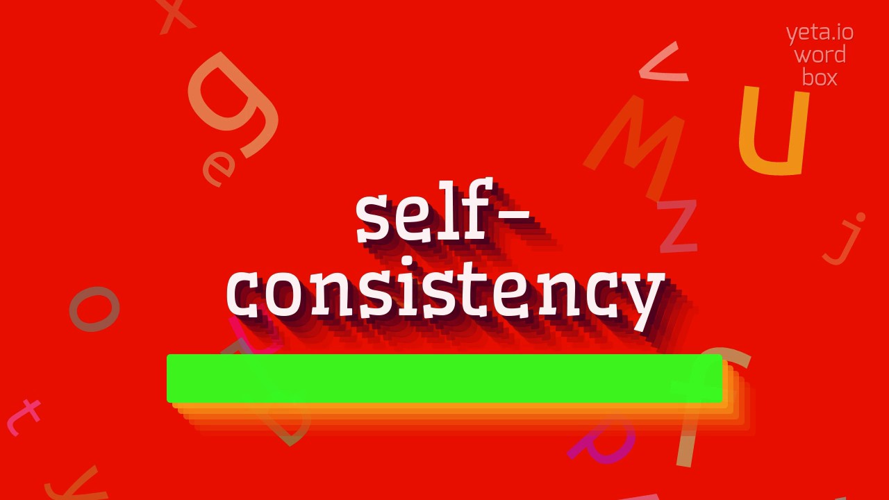 How To Say self consistency High Quality Voices YouTube how-to-say-self-consistency-high-quality-voices-youtube