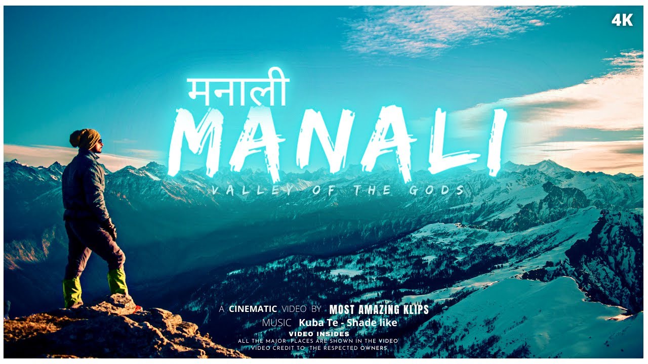 Manali 4K Cinematic Video | Manali Epic Drone Shots | Manali tourist ...