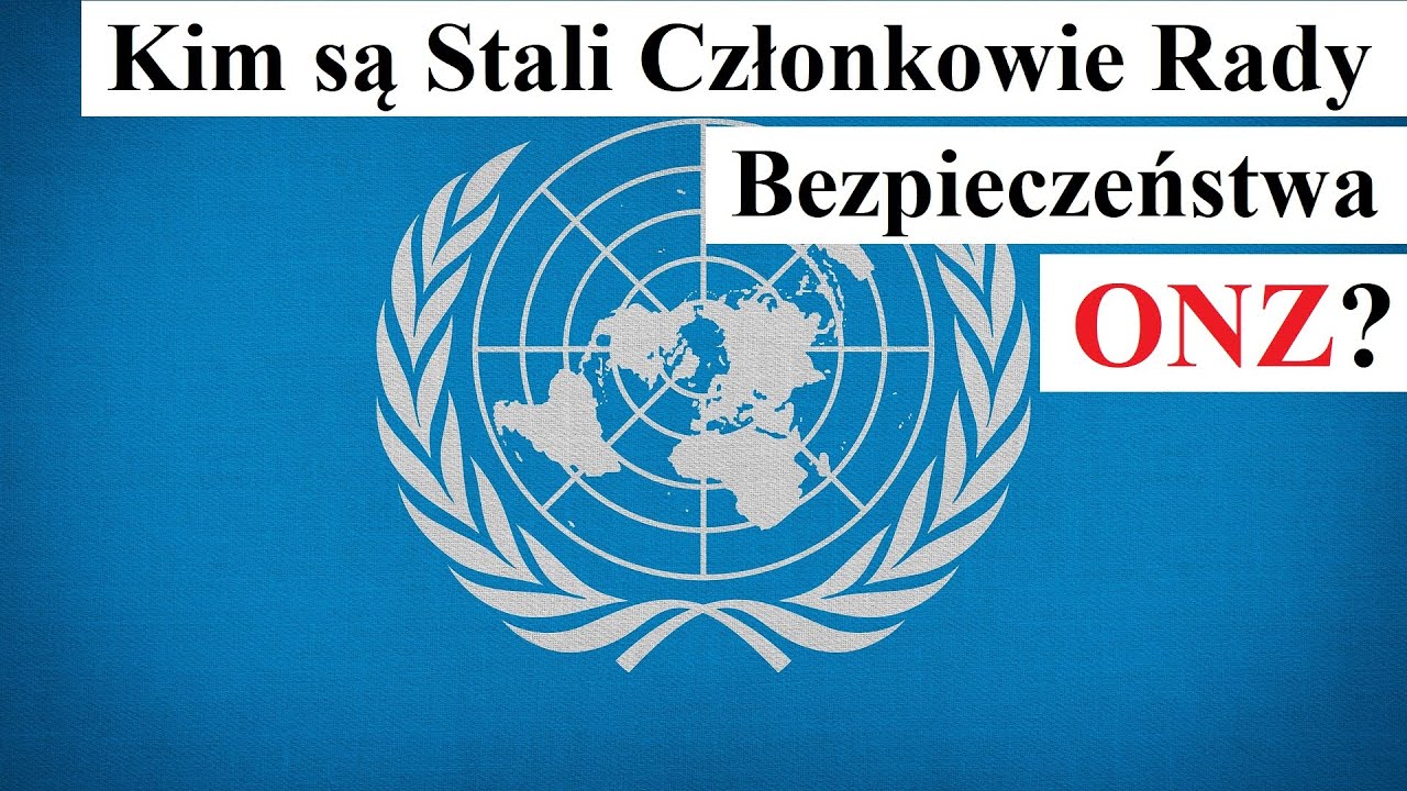 Kim są Stali Członkowie Rady Bezpieczeństwa ONZ - YouTube