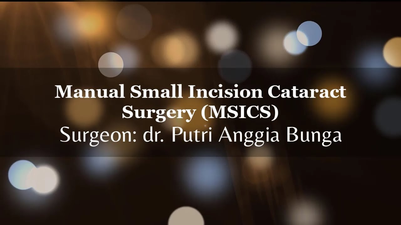 Resident Manual Small Incision Cataract Surgery (MSICS) - YouTube