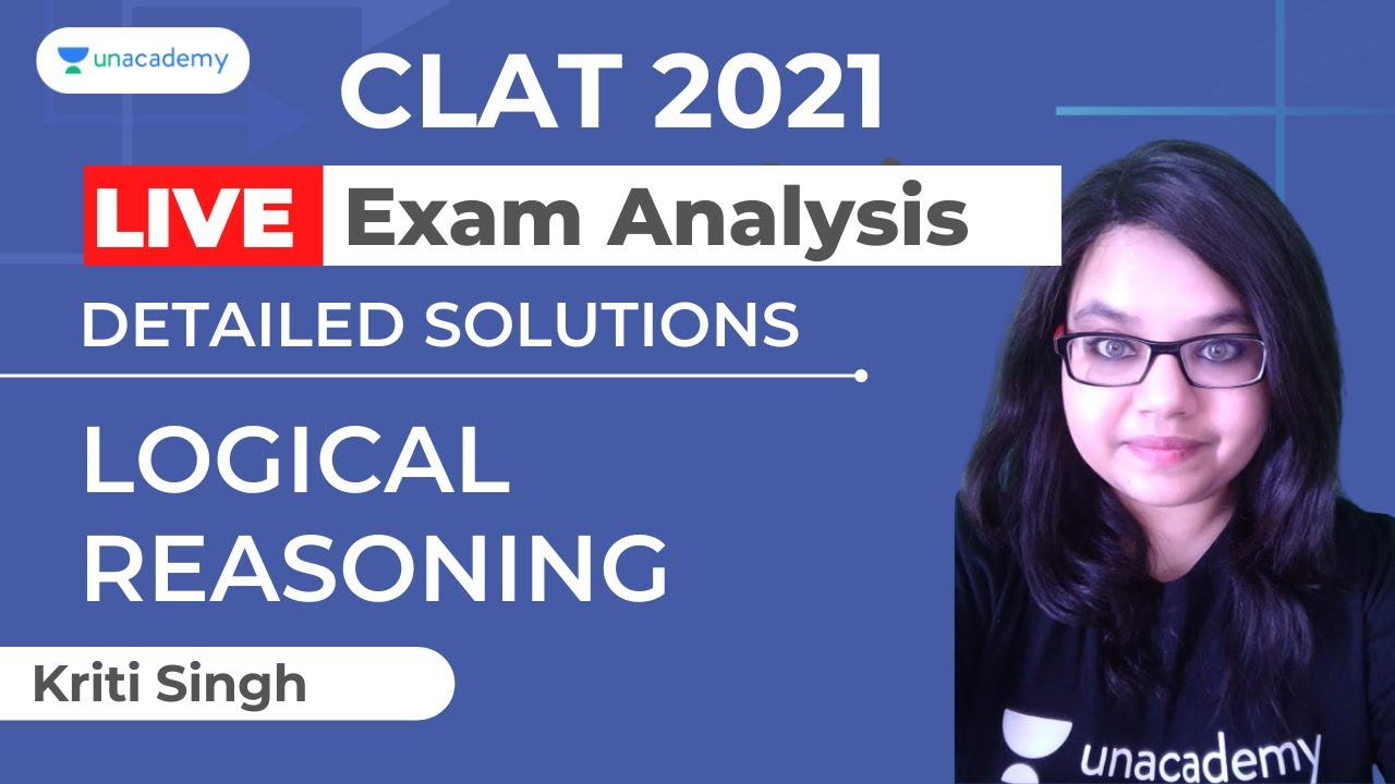 Logical Reasoning CLAT 2021 Detailed Exam Analysis | CLAT 2021 Answer ...
