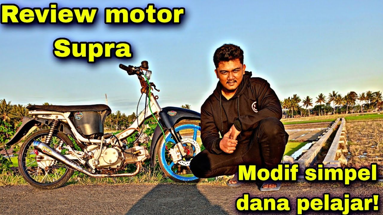 REVIEW MODIFIKASI MOTOR SUPRA SPEK NGARIT🤣 - YouTube