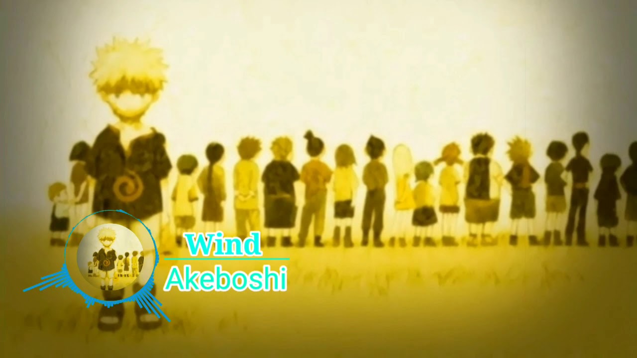 Naruto Ending 1 [Wind] - Akeboshi - YouTube
