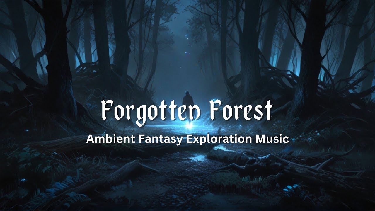 Forgotten Forest Ambient Fantasy Exploration Music - YouTube