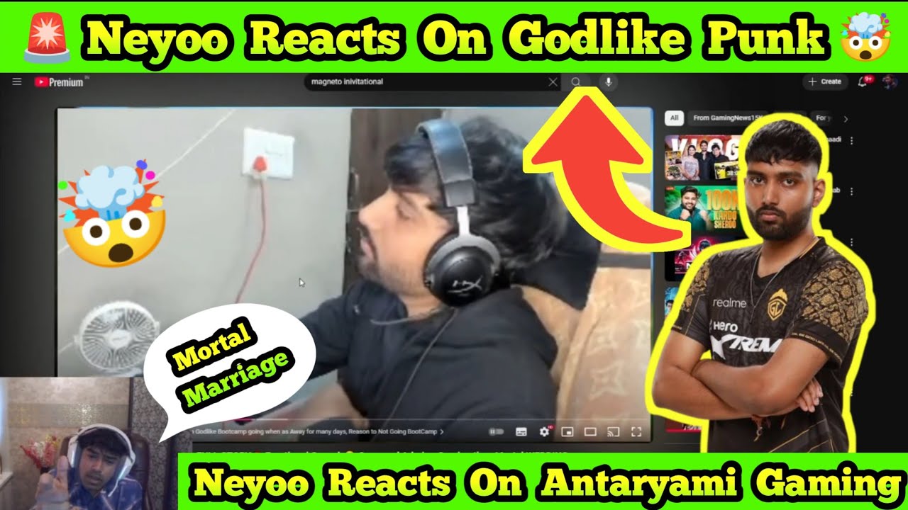 🚨 Neyoo Reacts On Godlike Punk 🤯😱 Neyoo On Mortal Marriage 💛🚀 Neyoo On ...