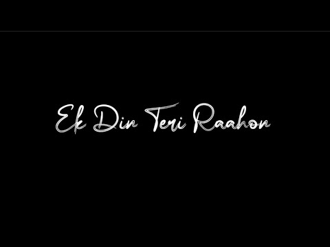 Ek Din Teri Raahon Mein🤍 | Zubeen Garg | Blackscreen WhatsApp Status |