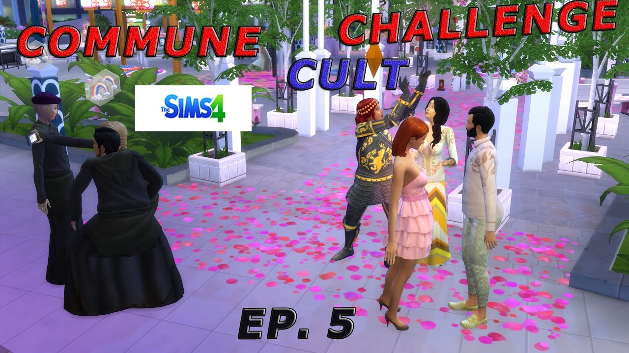 SIMS 4 COMMUNE CULT CHALLENGE, EPISODE 5 - YouTube