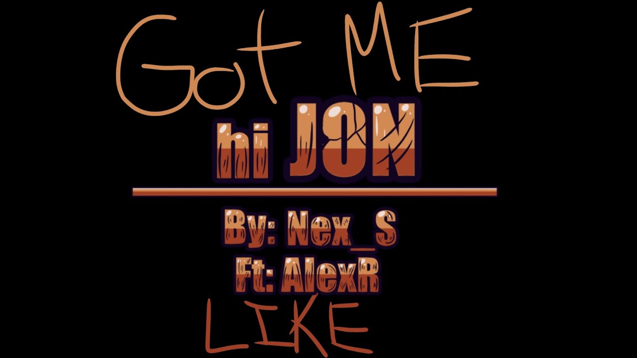 Hi Jon Got Me Like - YouTube
