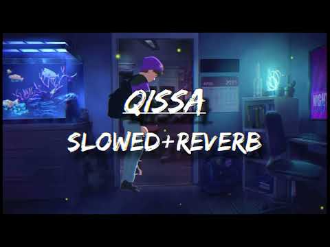 QISSA HINDI Full Song lyrics ( Slowed + Reverb )     #viral #music #qissa #hindi #lofi #like