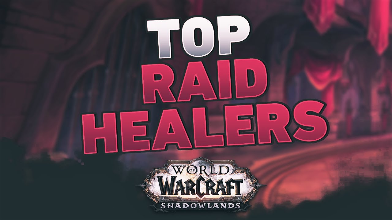 RUN THIS COMP! - Shadowlands' Raid Healer Tier List and Castle Nathria ...