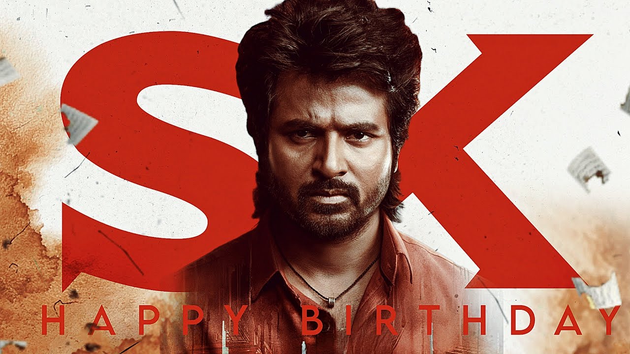 Happy Birthday Sivakarthikeyan|| Sk Birthday Status|| Sivakarthikeyan ...