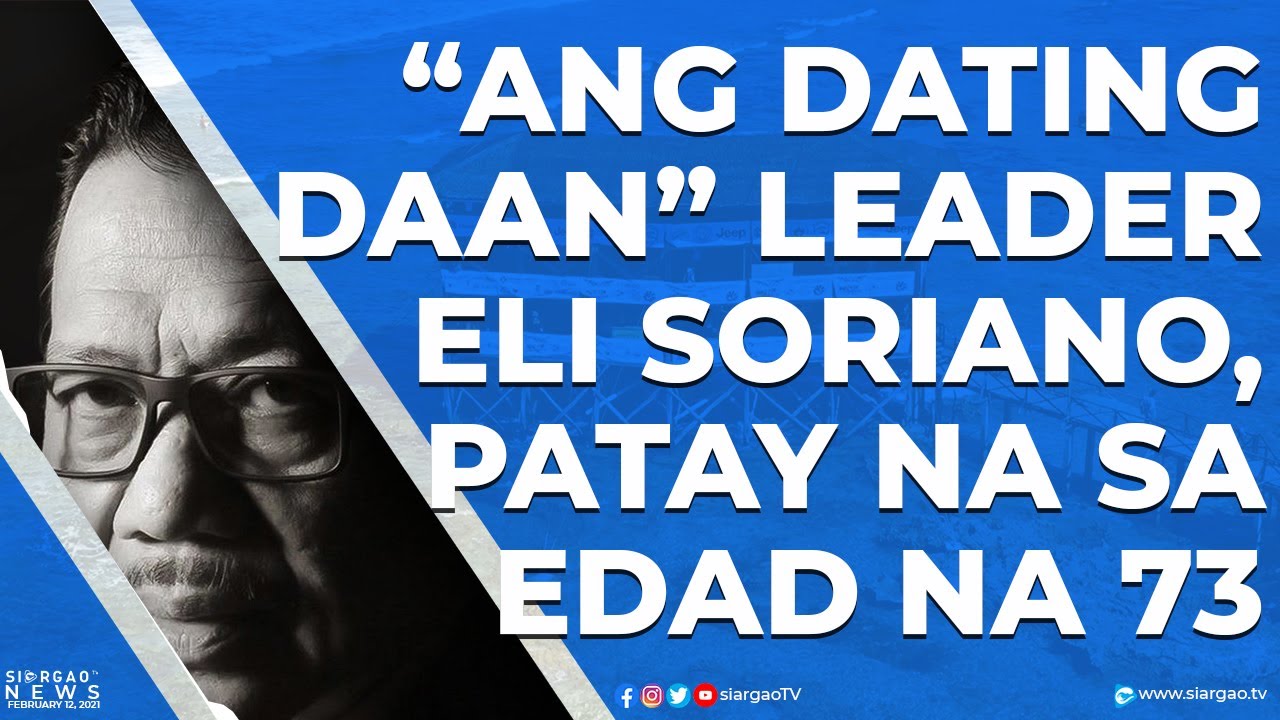 "ANG DATING DAAN" LEADER/PREACHER ELI SORIANO, PATAY NA SA EDAD NGA 73 ...