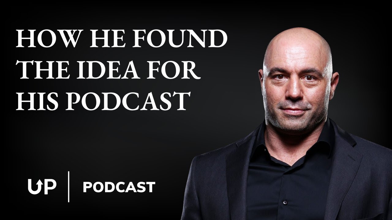 How Joe Rogan Got The Idea for His Podcast and Found Purpose - YouTube