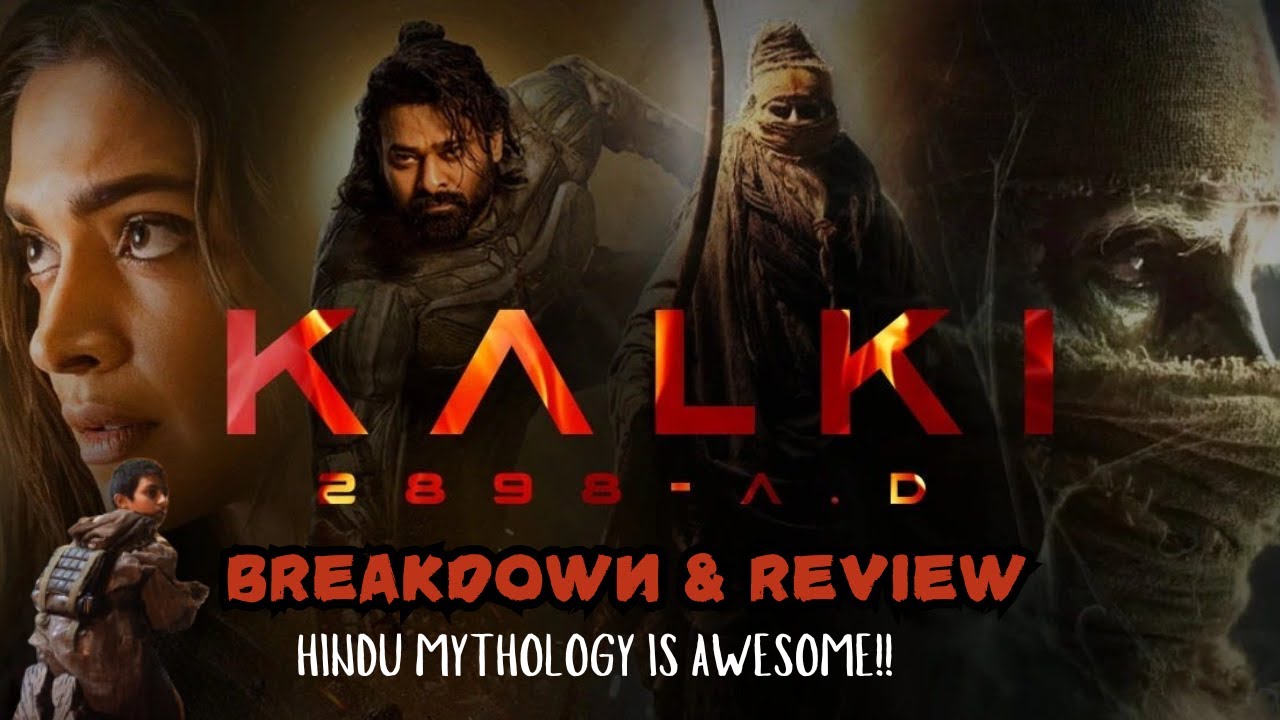 KALKI 2898 AD MADE ME LOVE HINDU MYTHOLOGY! (KALKI 2898 AD FULL ...