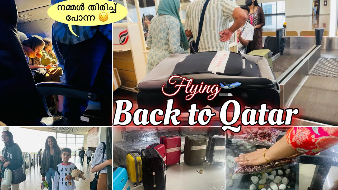 Goodbyes are Never Easy😔Back to Qatar | Travel Vlog |Kerala to Qatar ...