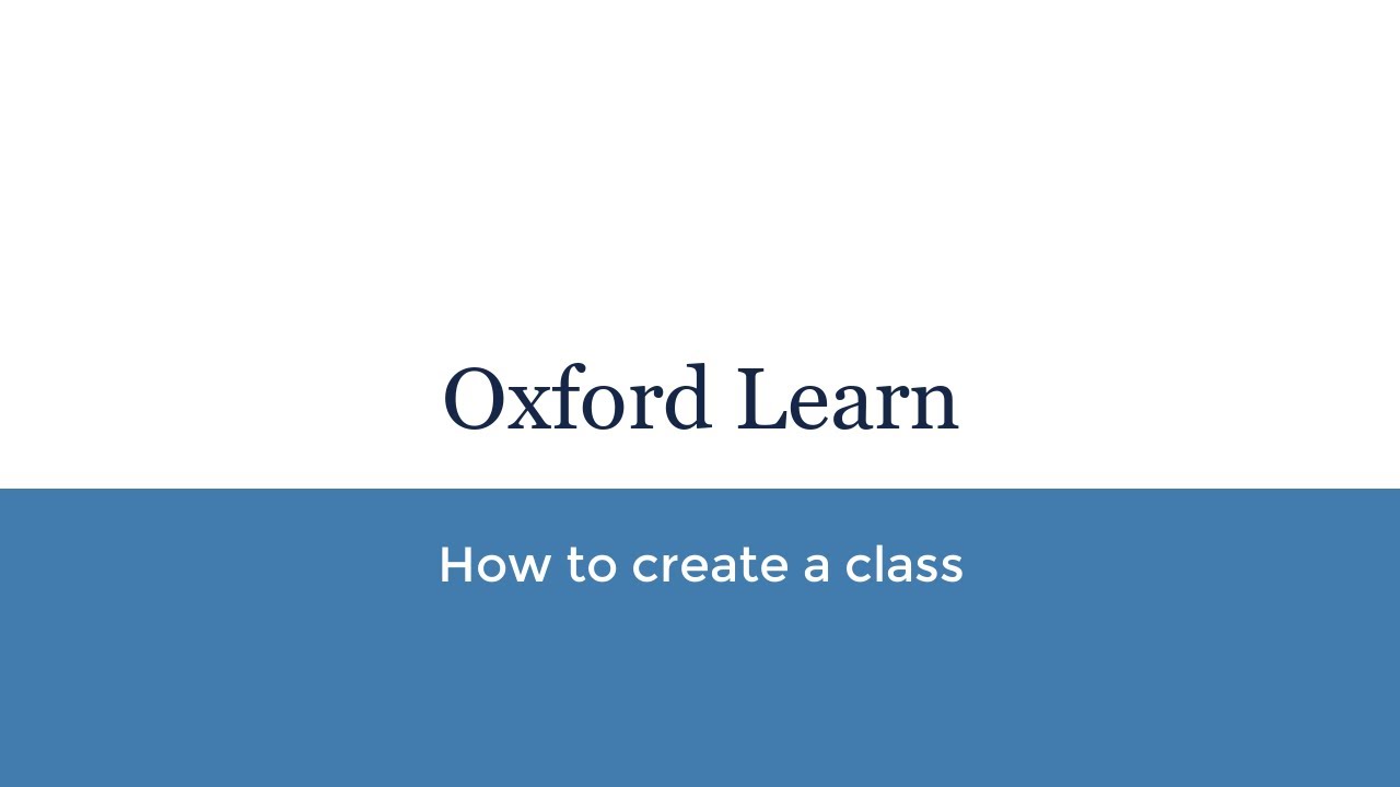 4. How to create a class on Oxford Learn - YouTube